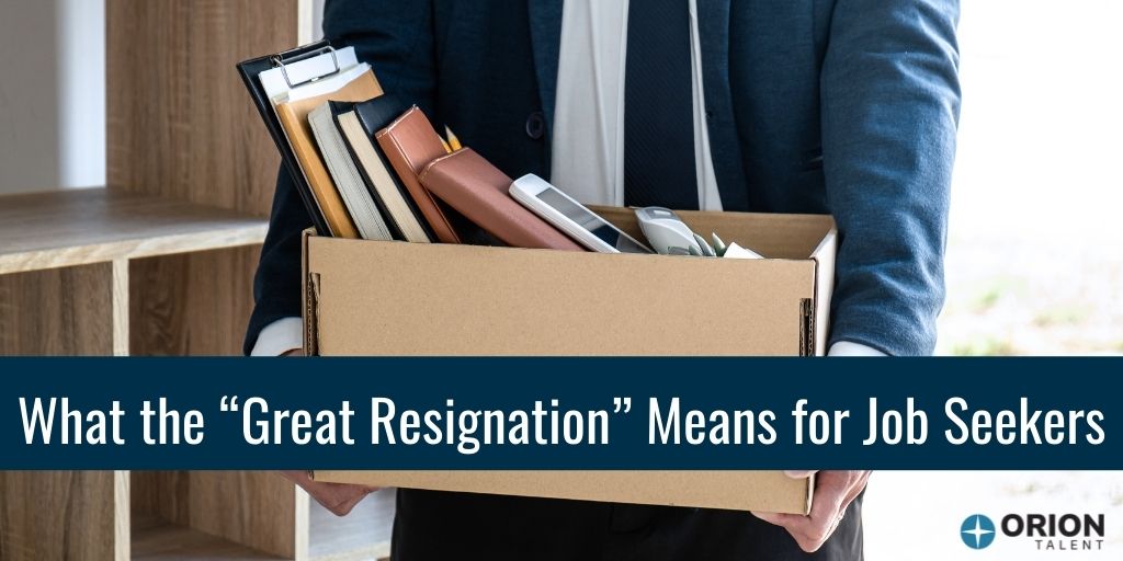 What the “Great Resignation” Means for Job Seekers