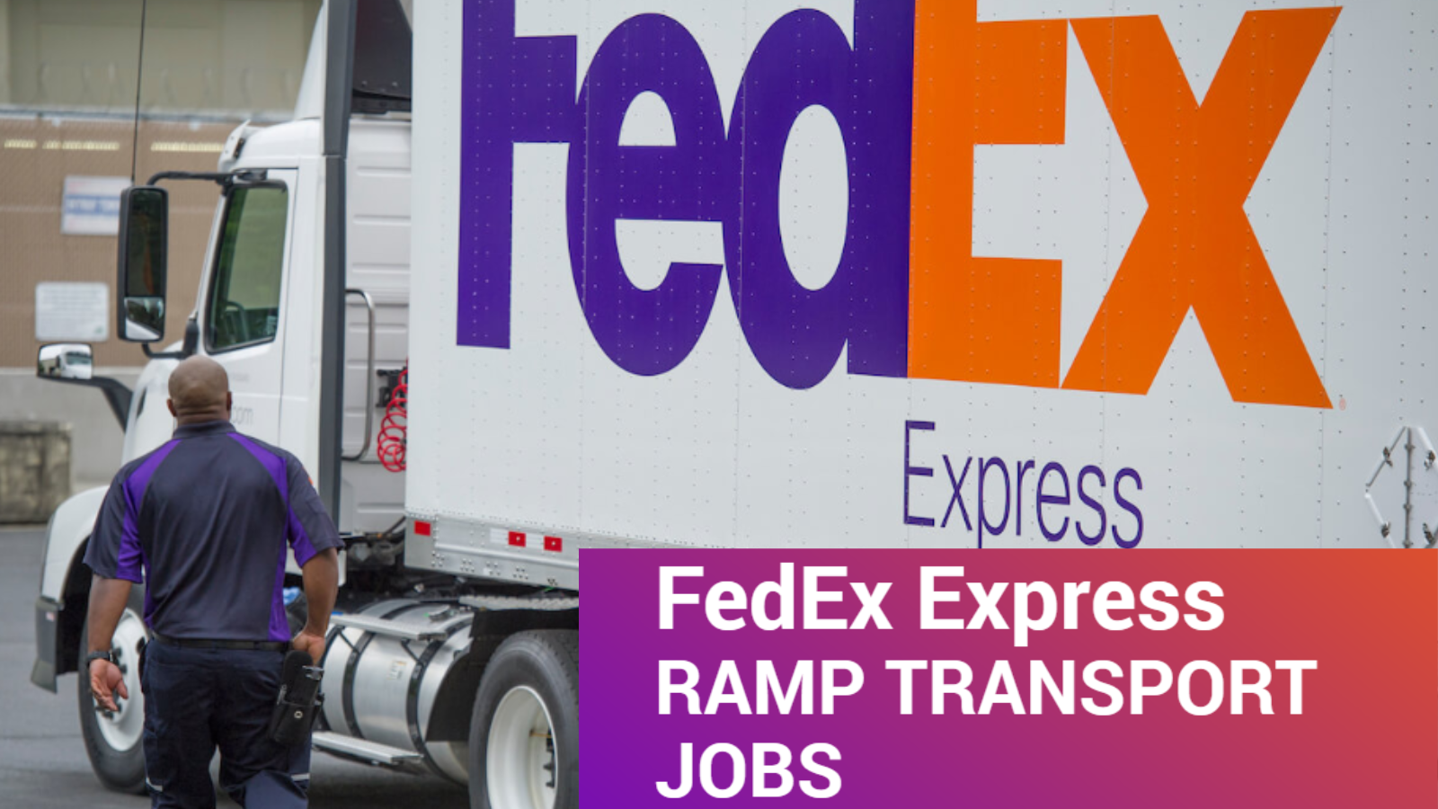 Join the FedEx Express Team this Summer