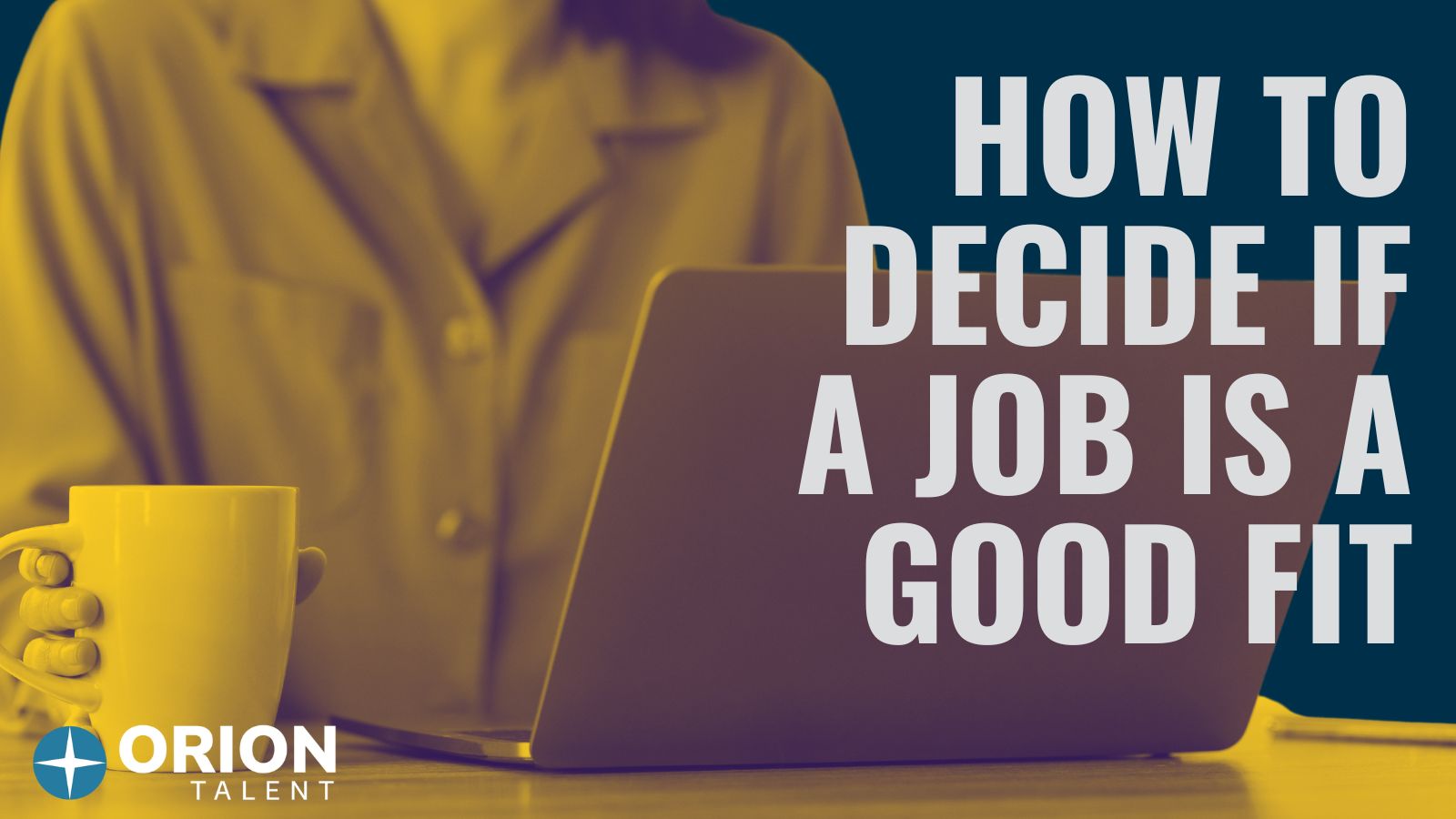 How to Decide if a Job is a Good Fit
