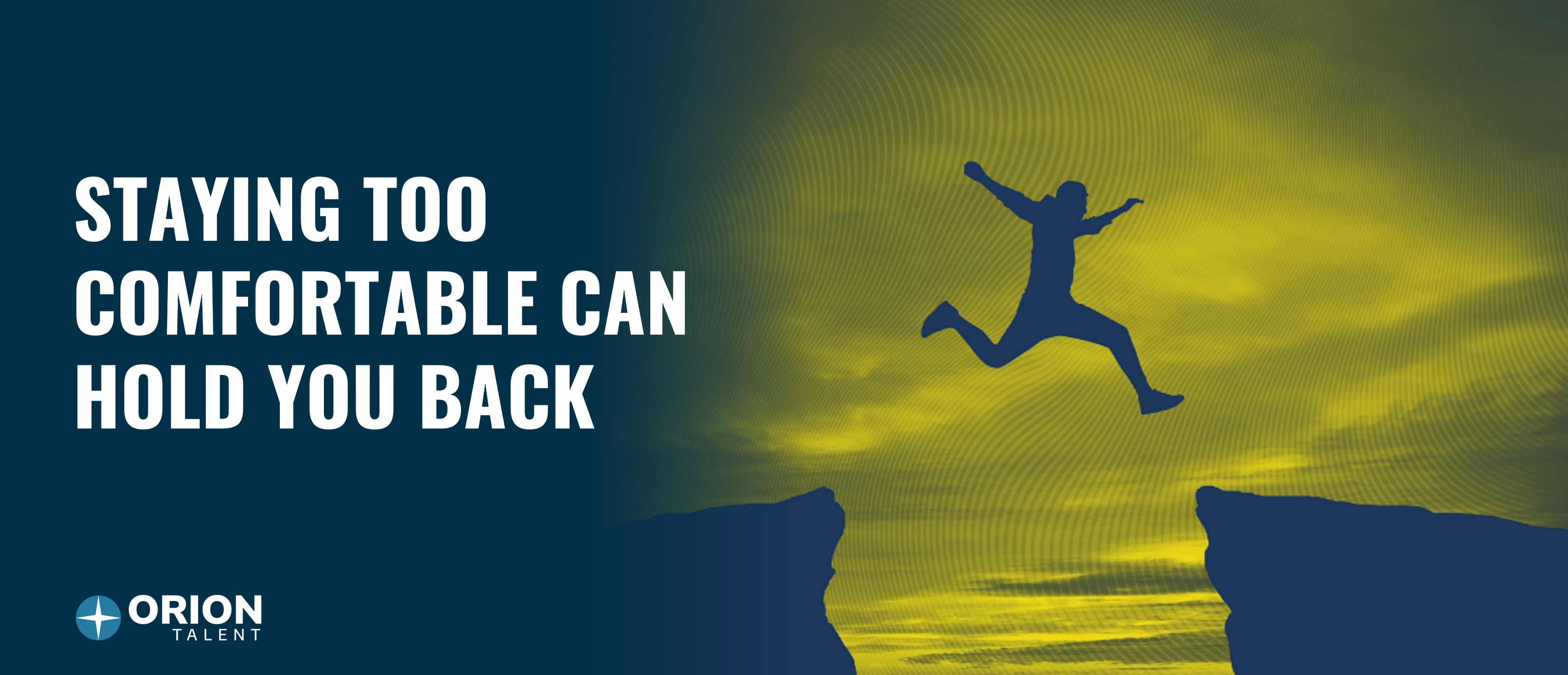 Staying Too Comfortable Can Hold You Back