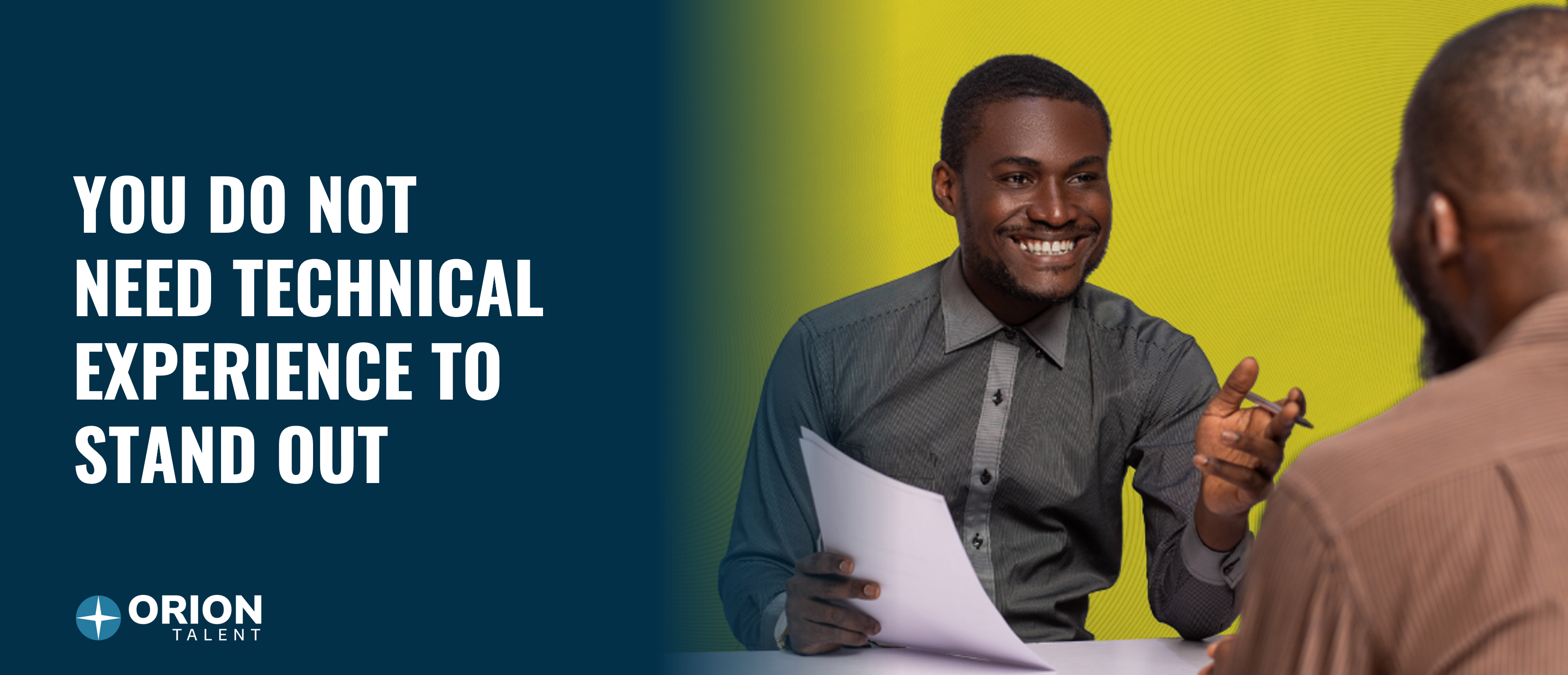 You Do Not Need Technical Experience to Stand Out